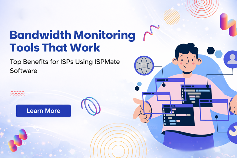 Bandwidth Monitoring Tools That Work: Top Benefits for ISPs | ISPMate